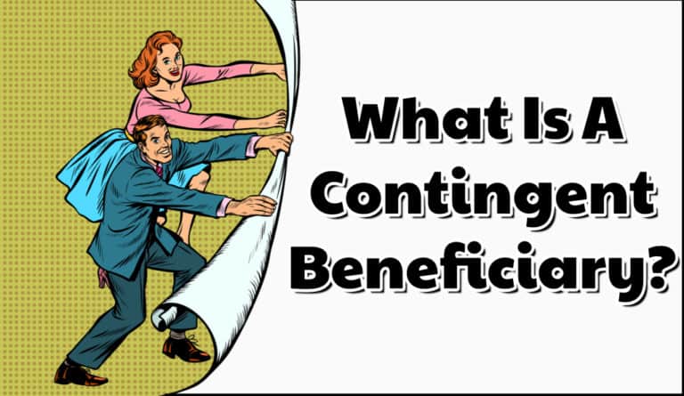 What Is A Contingent Beneficiary? [3 primary vs contingent beneficiary ...
