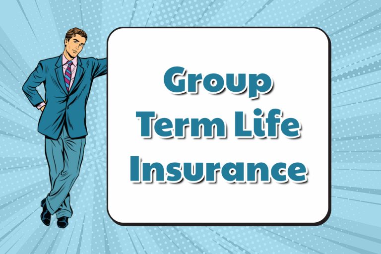 What Is Group Term Life Insurance? [Top 3 Advantages & Disadvantages]